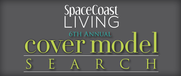 2017 Cover Model Search - Space Coast Living Magazine